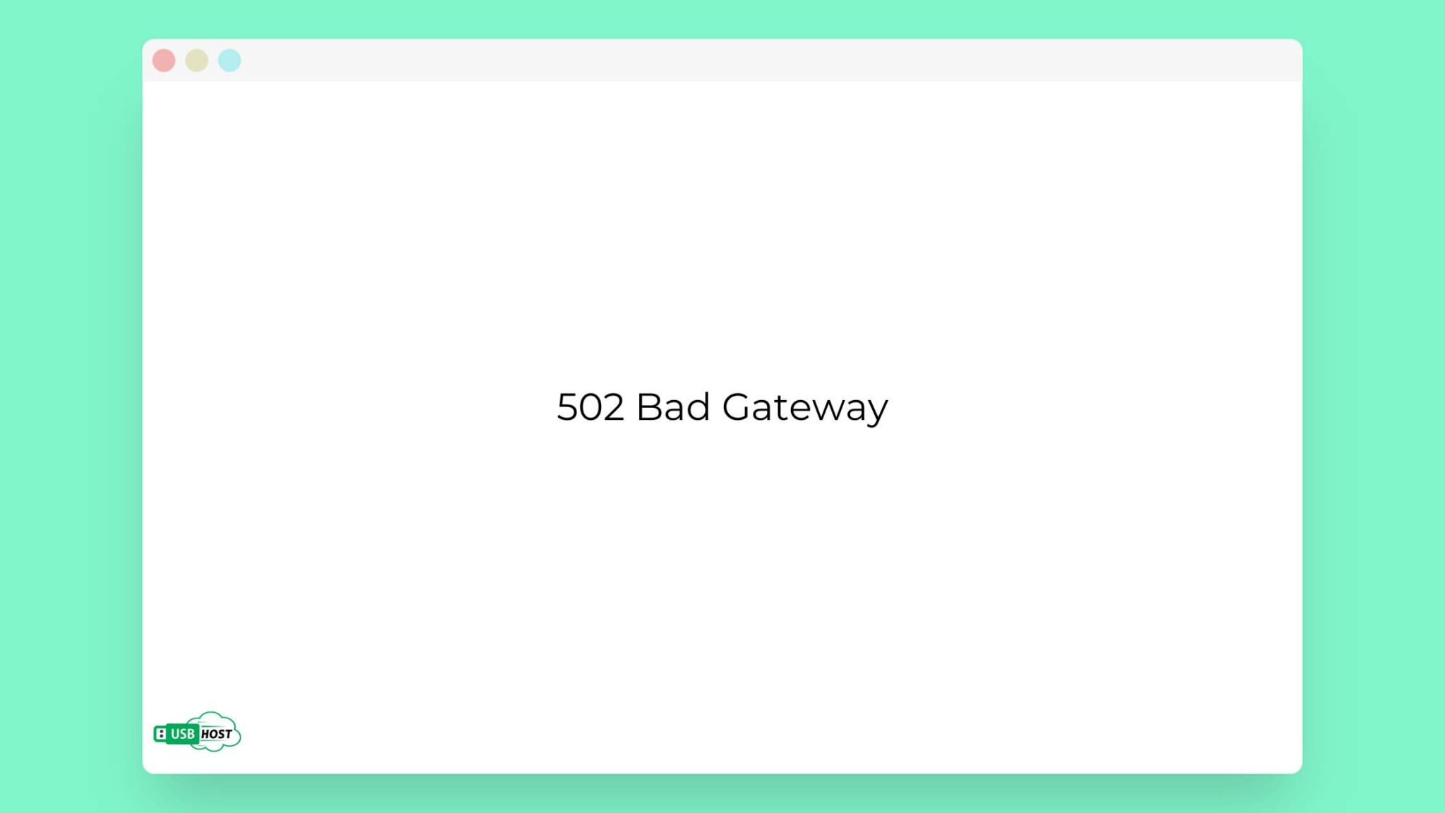 Understanding the 502 Bad Gateway Error 2024 ᐅ What It Means and How to Fix It - usbhost